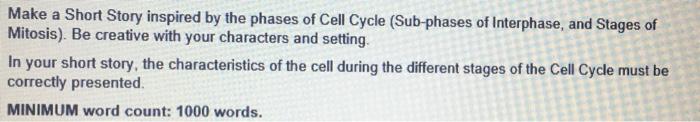 Solved Make a Short Story inspired by the phases of Cell | Chegg.com