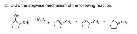 Solved Draw the stepwise mechanism of the following | Chegg.com