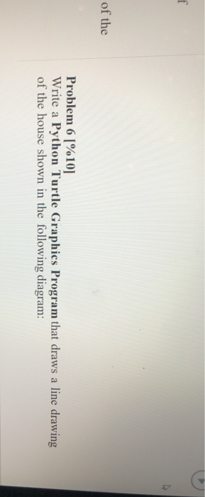 Solved of the Problem 6 [%10] Write a Python Turtle Graphics | Chegg.com