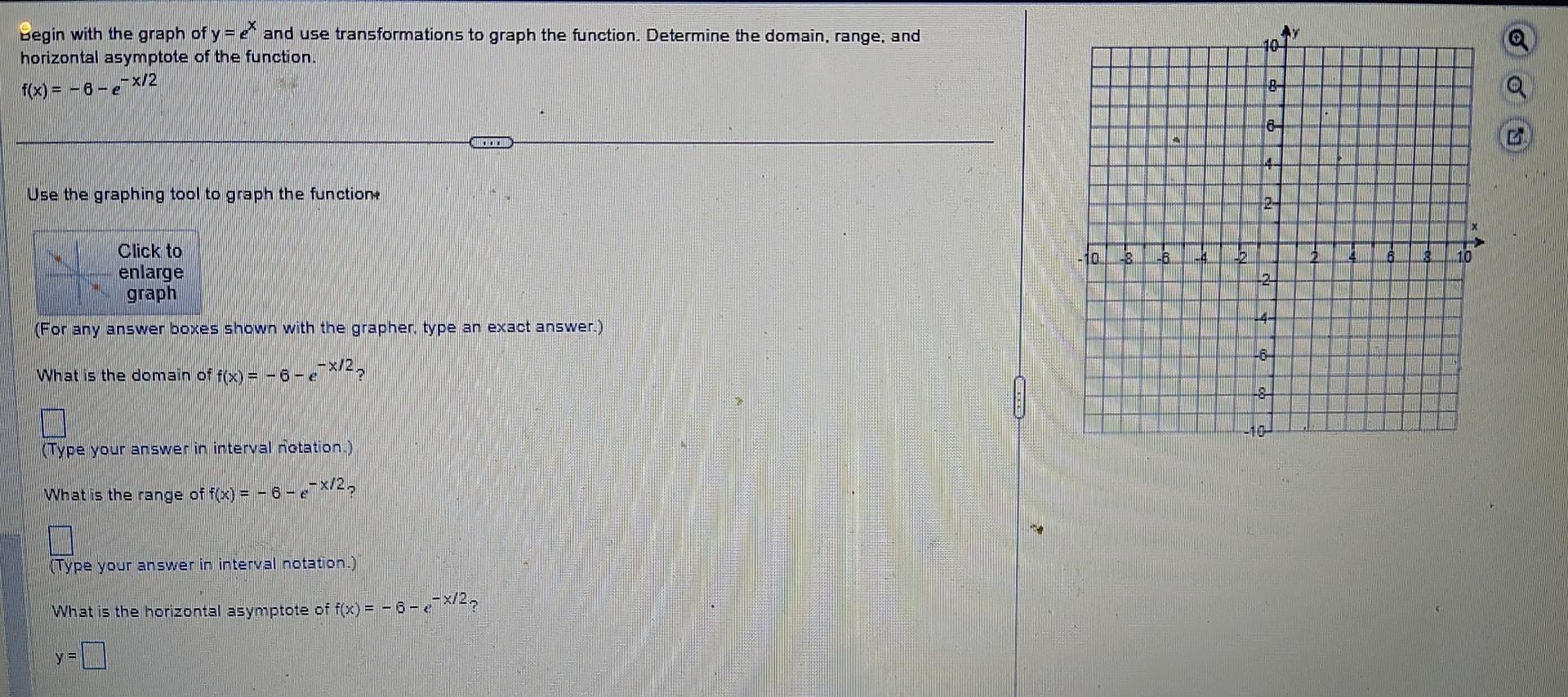 Solved Begin with the graph of y=ex and use transformations | Chegg.com
