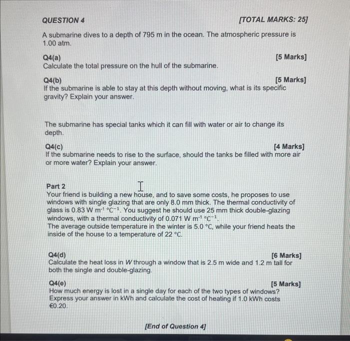 Solved QUESTION 4 [TOTAL MARKS: 25] A submarine dives to a | Chegg.com