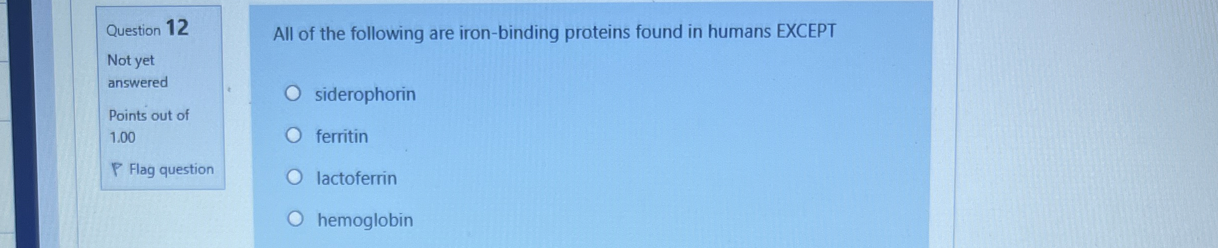 Solved Question 12Not yet answeredPoints out of 1.00Flag | Chegg.com Solved Question 12Not yet answeredPoints out of 1.00Flag | Chegg.com