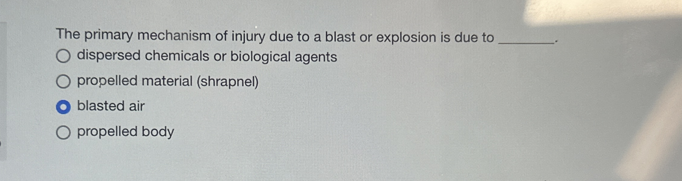 Solved The primary mechanism of injury due to a blast or | Chegg.com