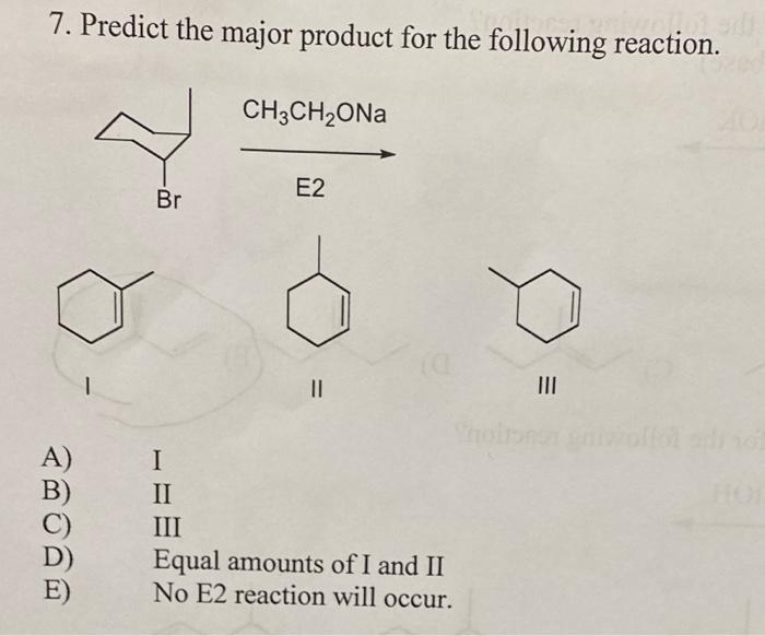 Solved 7. Predict the major product for the following | Chegg.com