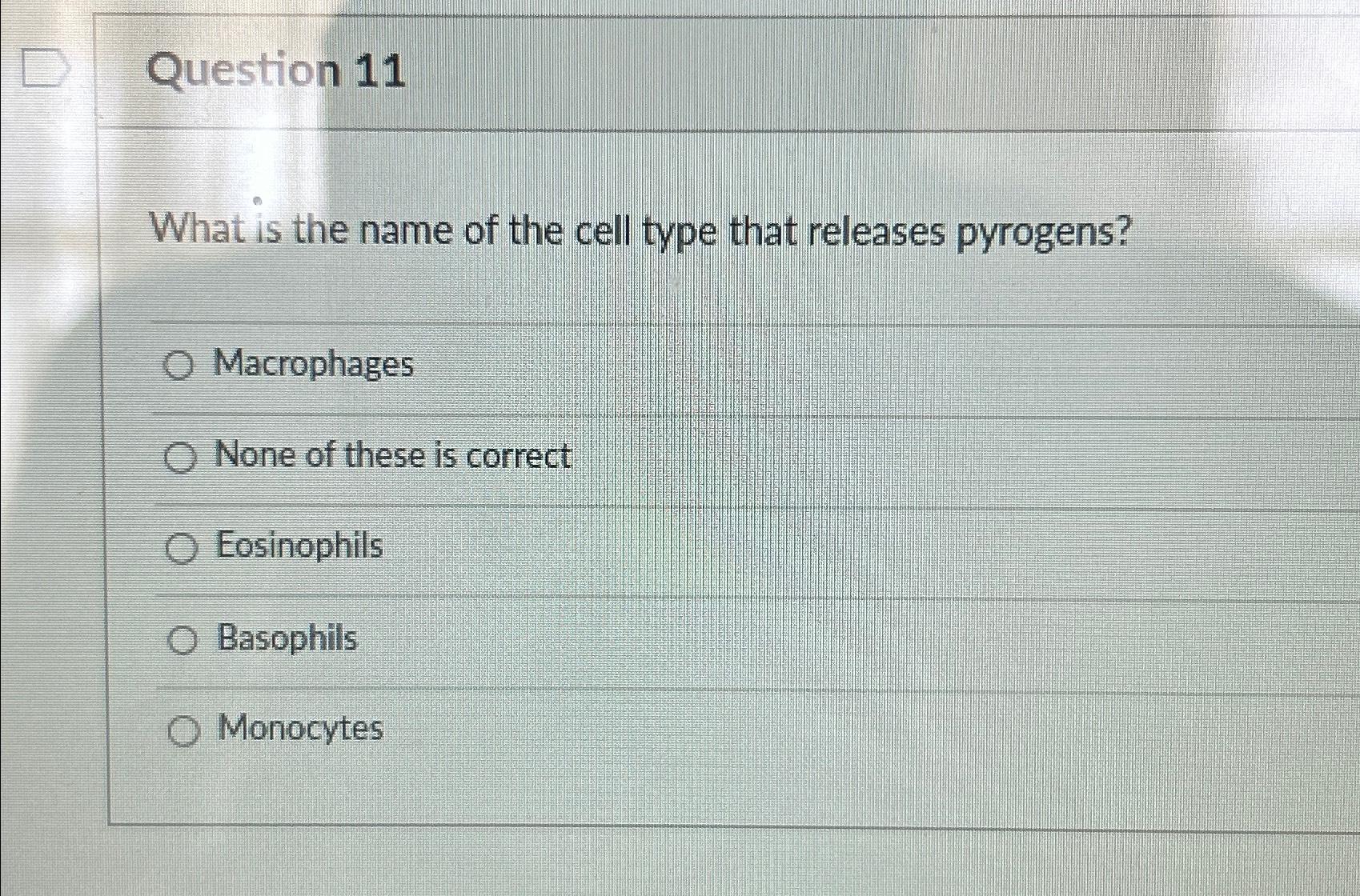 Solved Question 11What is the name of the cell type that | Chegg.com