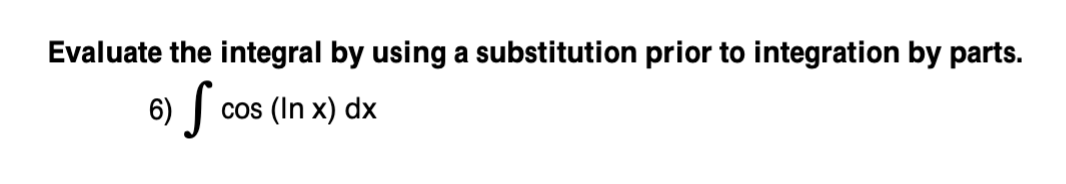 Solved Evaluate the integral by using a substitution prior | Chegg.com