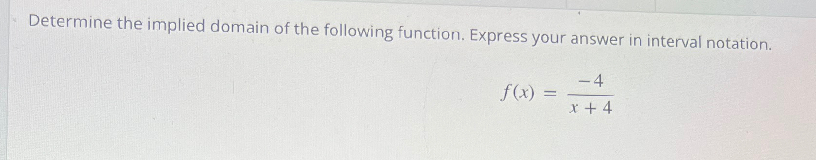Solved Determine the implied domain of the following | Chegg.com