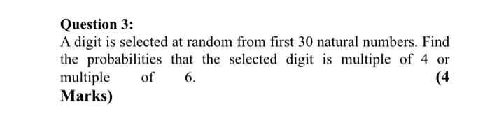 Solved Question 3: A digit is selected at random from first | Chegg.com