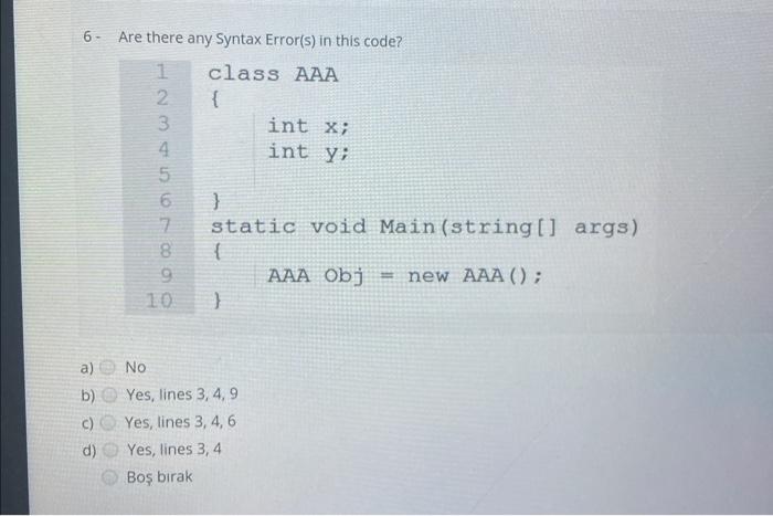 Solved 6 Are There Any Syntax Errors In This Code Class 1004