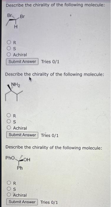 Solved Describe the chirality of the following molecule: R S | Chegg.com