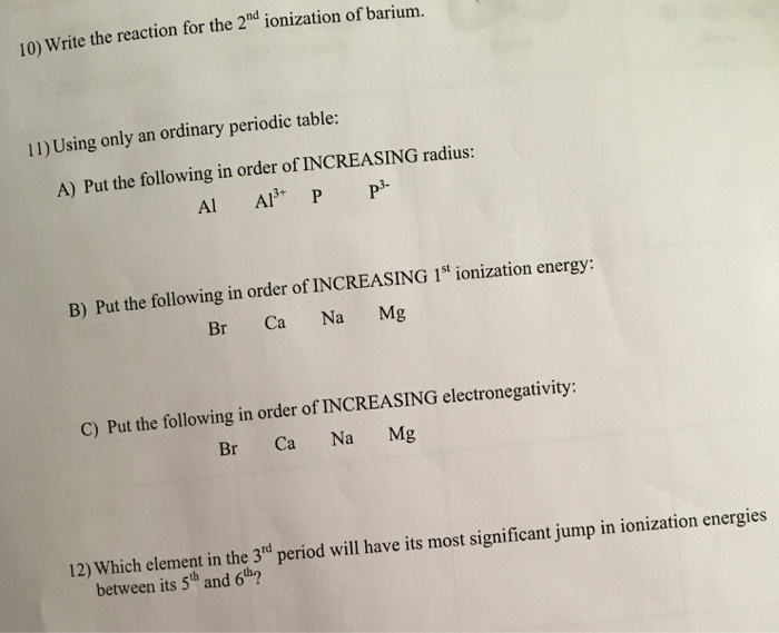 Solved ionization of barium. 10) Write the reaction for the | Chegg.com