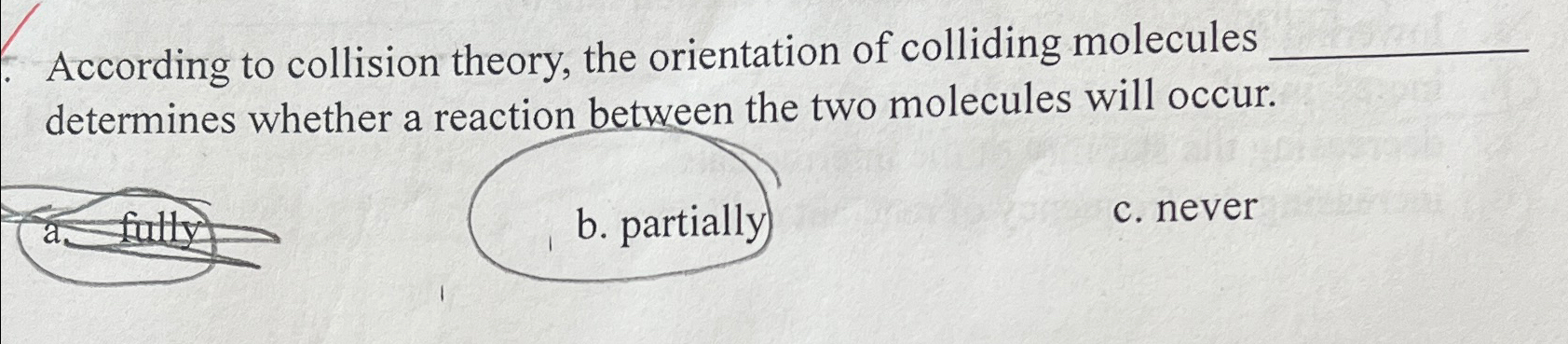 Solved According to collision theory, the orientation of | Chegg.com