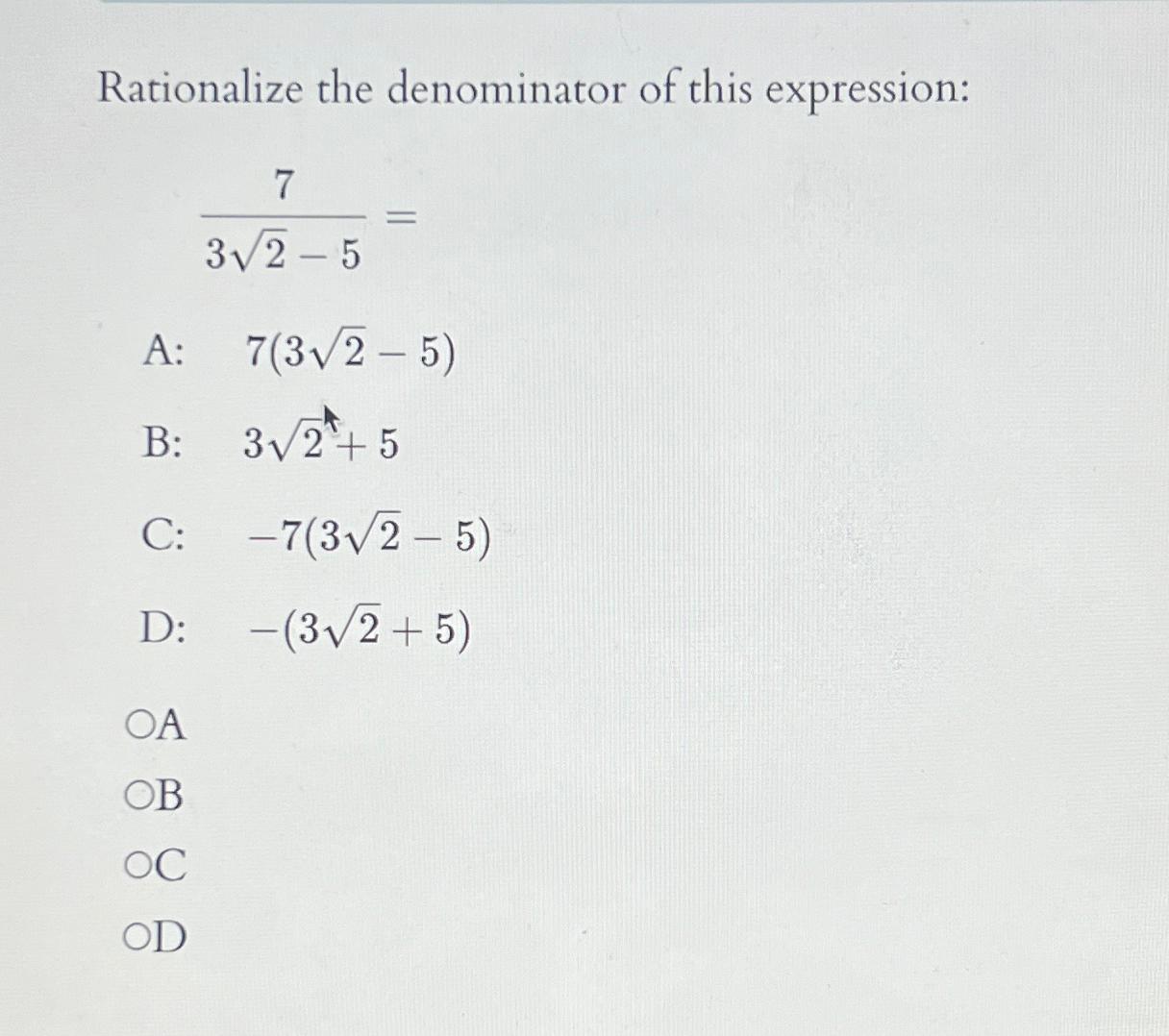 Solved Rationalize the denominator of this | Chegg.com