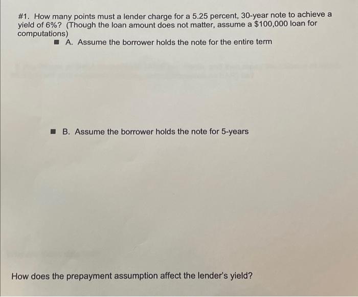 Solved \#1. How many points must a lender charge for a 5.25 | Chegg.com