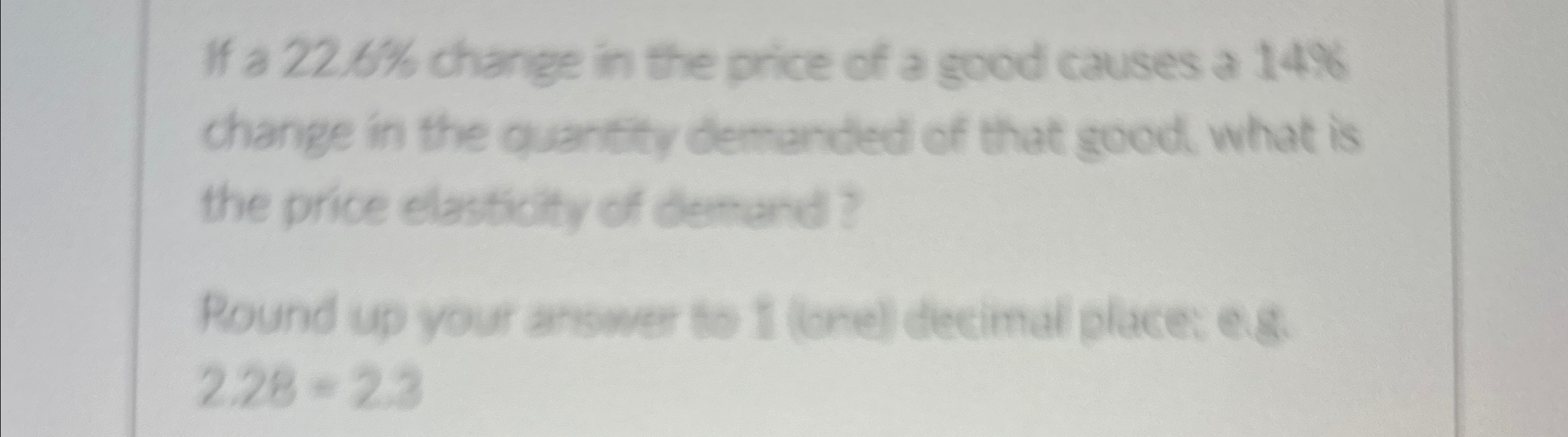Solved If a 22.6% ﻿change in the price of a good causes a | Chegg.com