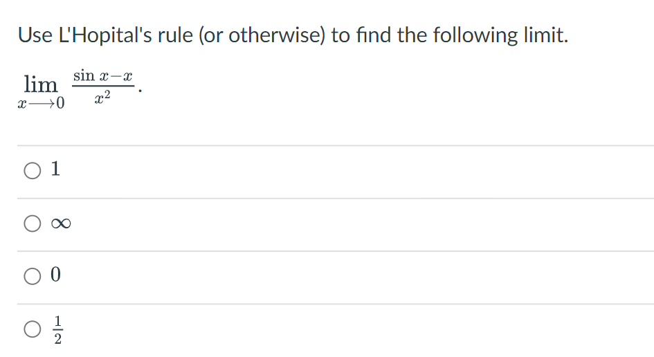 Solved Use L'Hopital's rule (or otherwise) ﻿to find the | Chegg.com
