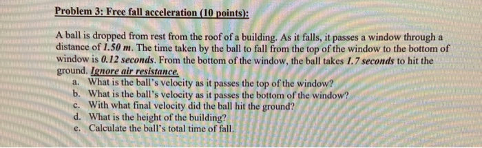 Solved Problem 3: Free fall acceleration (10 points): A ball | Chegg.com
