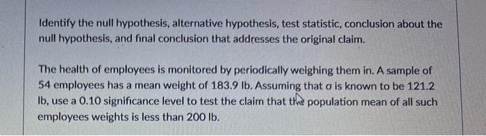 Solved Identify the null hypothesis, alternative hypothesis, | Chegg.com
