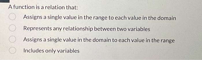 Solved A function is a relation that: Assigns a single value | Chegg.com
