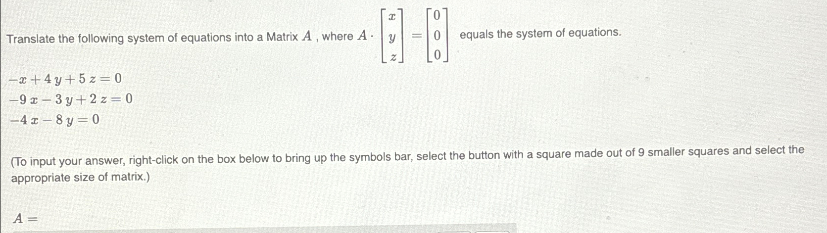 Solved Translate the following system of equations into a | Chegg.com