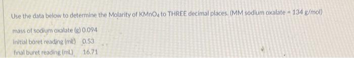 Solved Use the data below to determine the Molarity of KMnO4 | Chegg.com