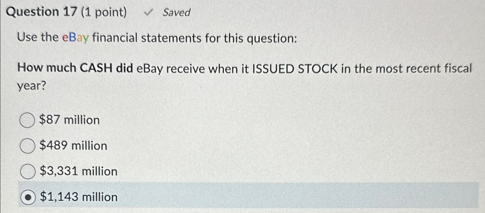 Solved Question 17 (1 point) SavedUse the eBay financial | Chegg.com Solved Question 17 (1 point) SavedUse the eBay financial | Chegg.com