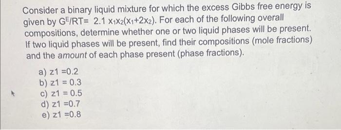Solved Consider a binary liquid mixture for which the excess | Chegg.com