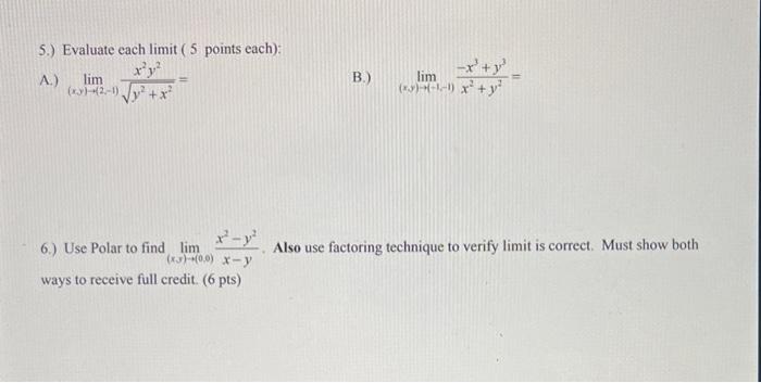 Solved 5.) Evaluate each limit ( 5 points each): A.) | Chegg.com