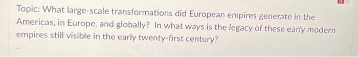 Topic: What large-scale transformations did European | Chegg.com
