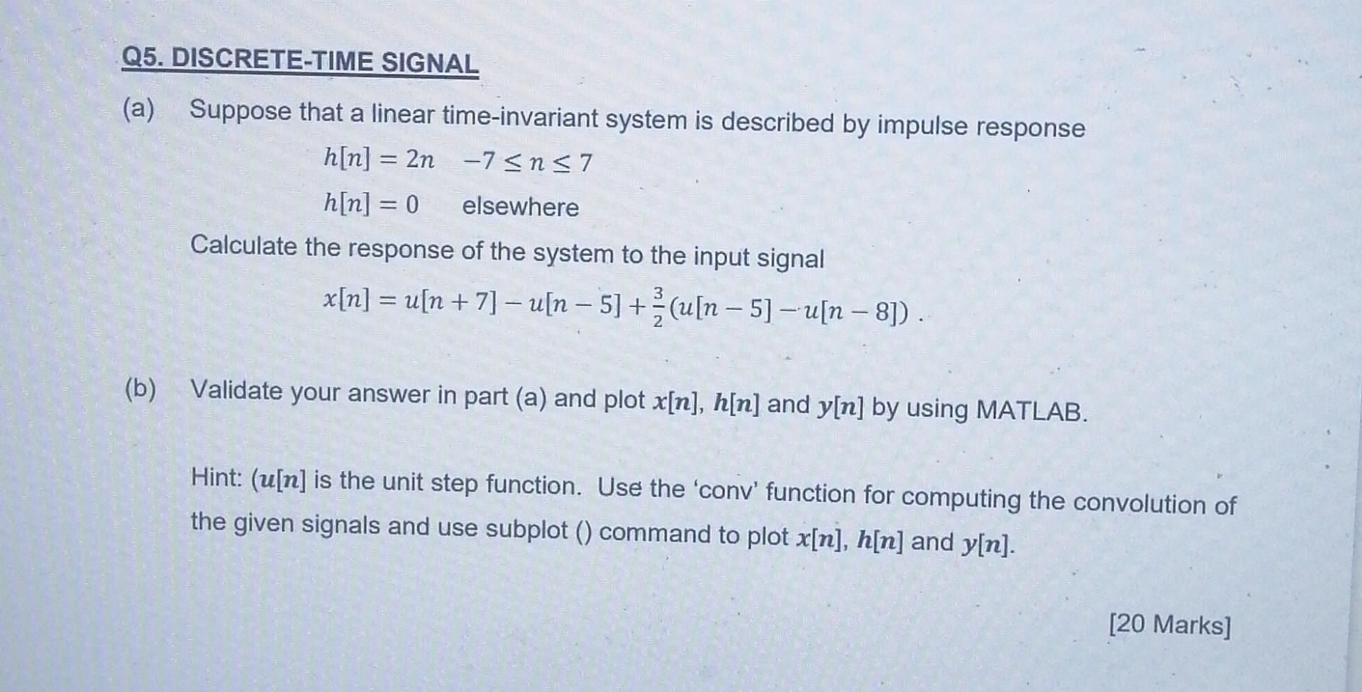 Solved Q5. DISCRETE-TIME SIGNAL (a) Suppose that a linear | Chegg.com