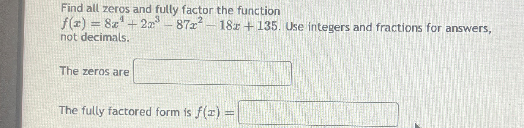 Solved Find all zeros and fully factor the function | Chegg.com