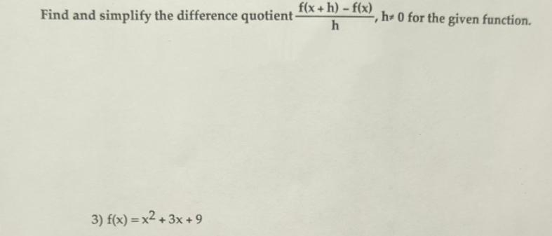 Solved Find and simplify the difference quotient | Chegg.com