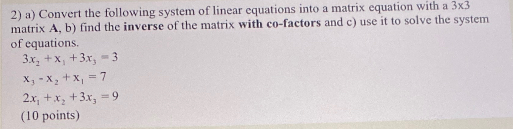 Solved a) ﻿Convert the following system of linear equations | Chegg.com