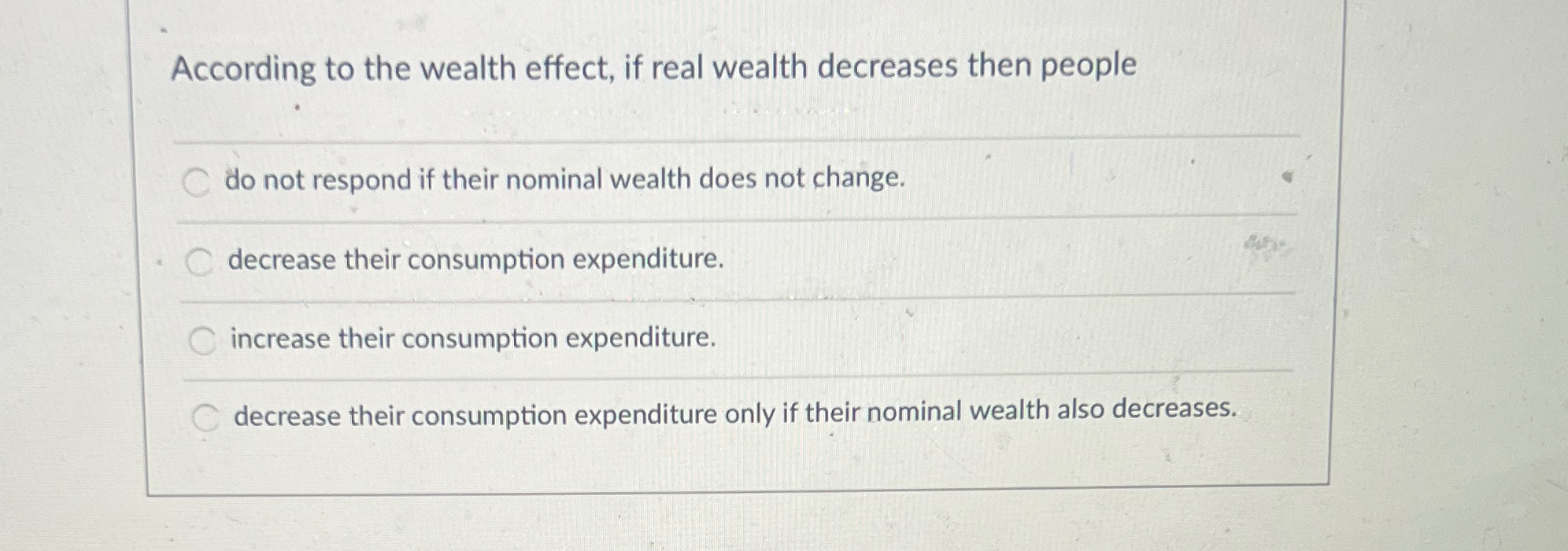 Solved According to the wealth effect, if real wealth | Chegg.com