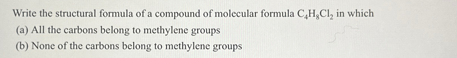 Solved Write the structural formula of a compound of | Chegg.com