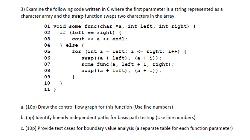 Solved Examine the following code written in C ﻿where the | Chegg.com