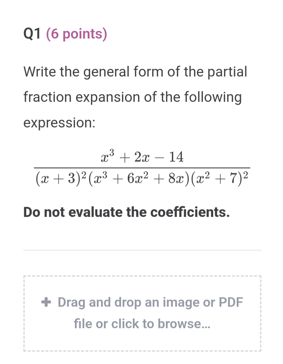 Solved Write the general form of the partial fraction | Chegg.com