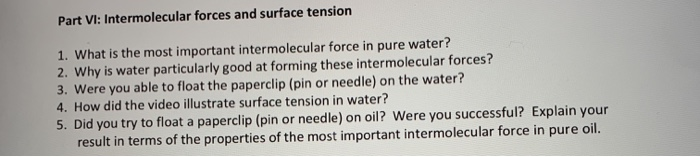 Solved Part VI: Intermolecular forces and surface tension 1. | Chegg.com