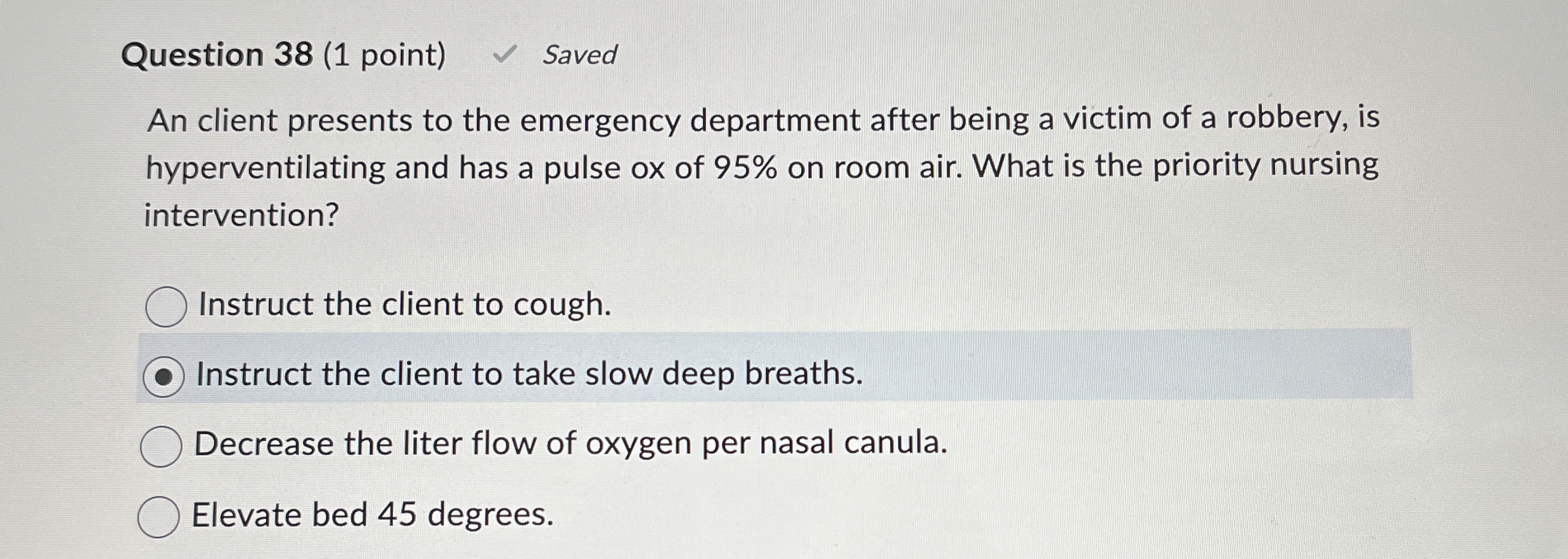 Solved Question 38 (1 ﻿point)An client presents to the | Chegg.com