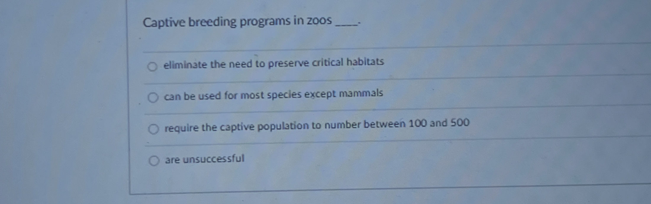 Solved Captive breeding programs in zoos q,eliminate the | Chegg.com