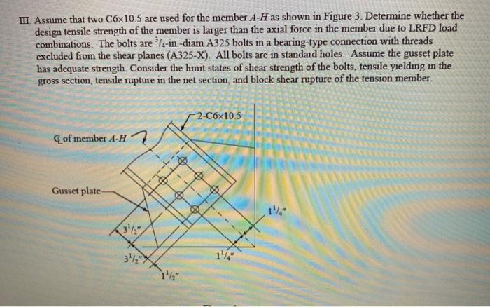 Solved II. Assume that two C6x10.5 are used for the member | Chegg.com