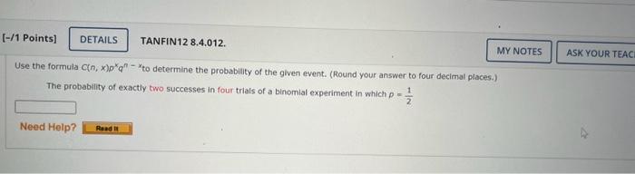 Solved Use the formula C(n,x)pxqn−x xto determine the | Chegg.com