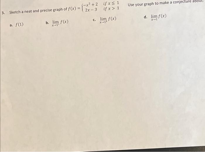Solved Use your graph to make a conjecture about! 3. Sketch | Chegg.com