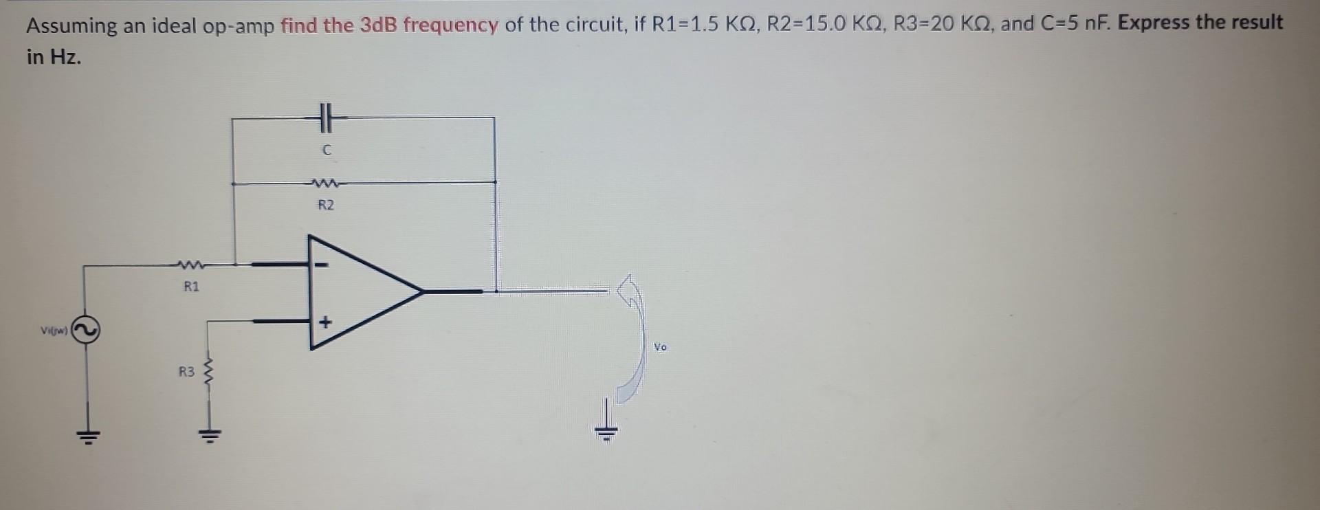 Solved Assuming an ideal op-amp find the 3 dB frequency of | Chegg.com