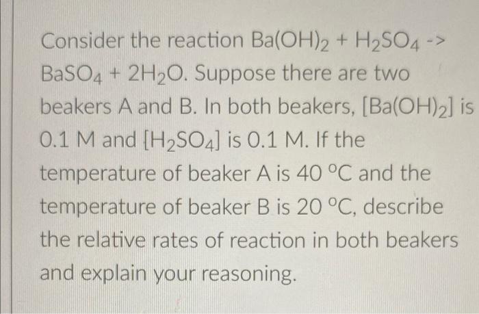 Solved Consider the reaction Ba(OH)2 + H2SO4 -> BaSO4 + | Chegg.com