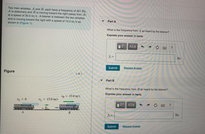 Solved Two train whistles, A and B. each have a frequency of | Chegg.com