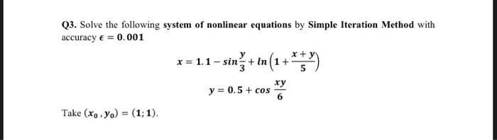 Solved Q3. Solve the following system of nonlinear equations | Chegg.com