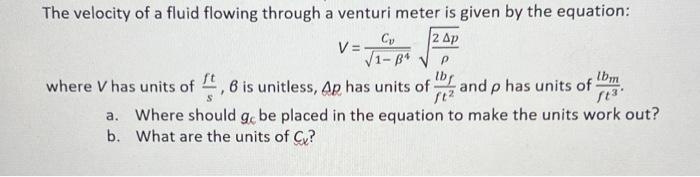 Solved V=1−β4Cvρ2Δp where V has units of sft,B is unitless, | Chegg.com
