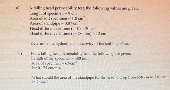 Solved a) A falling head permeability test, the following | Chegg.com