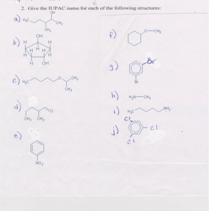 Solved Give the IUPC name of the following: (the rest of the | Chegg.com